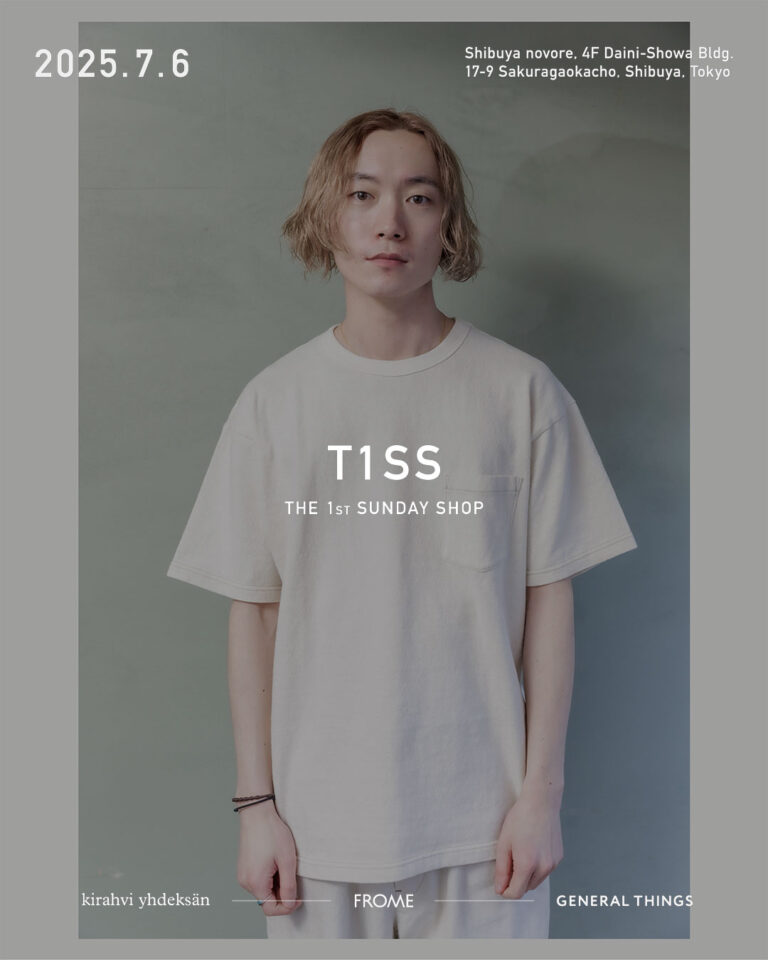 T1SS – 7.6(Sun) The 1st Sunday Shop Open - GENERAL THINGS OFFICIAL SITE